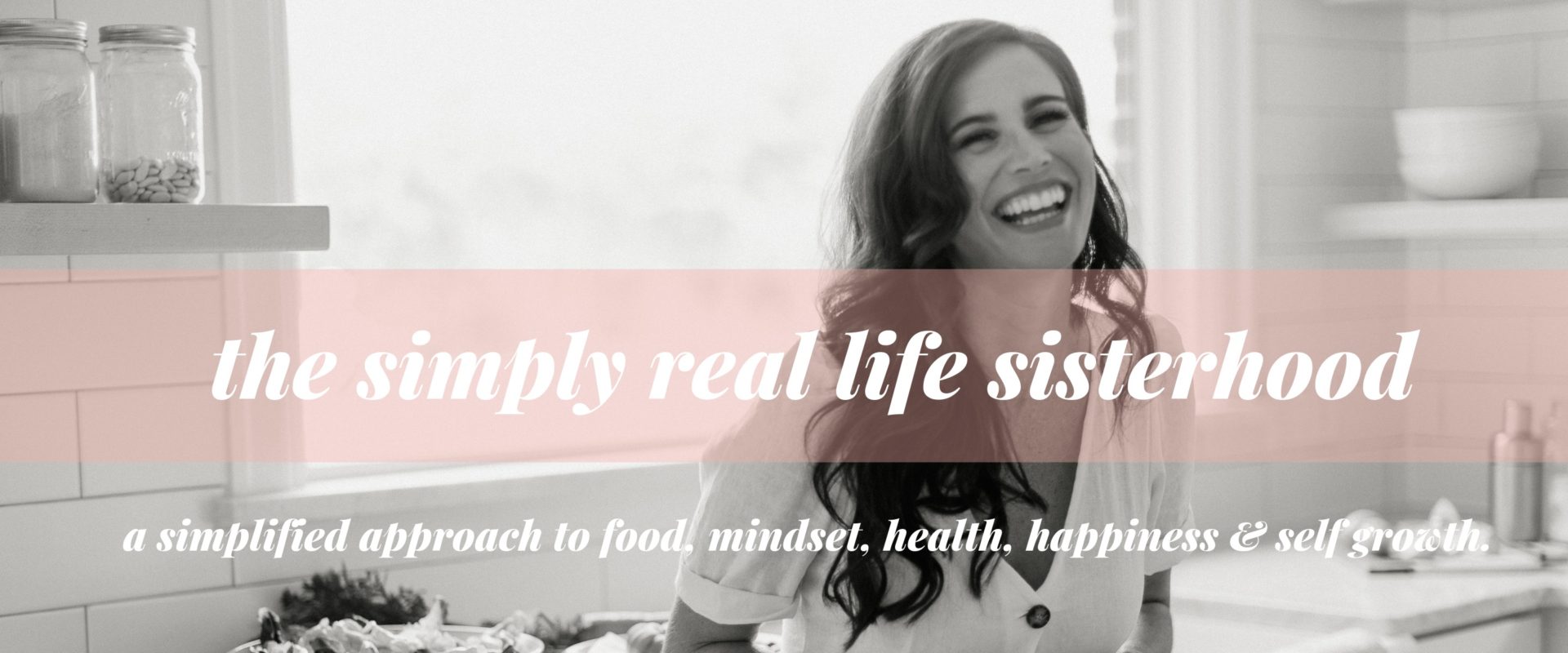 The Simply Real Life Sisterhood - Simply Real Health